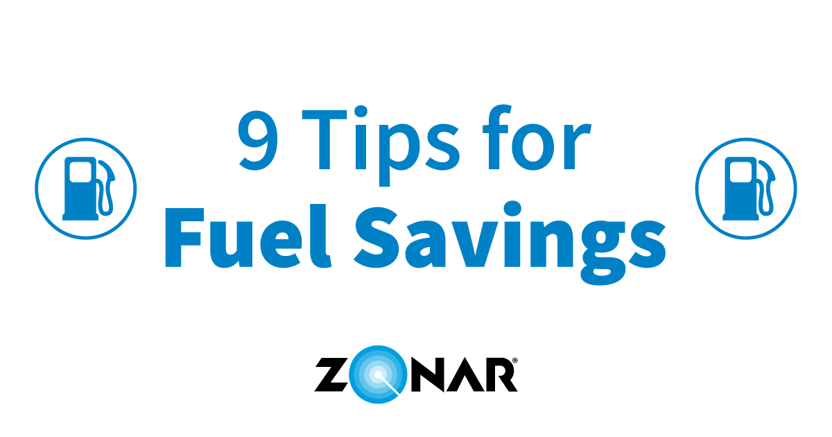 9 Tips for Fuel Savings | Zonar Systems