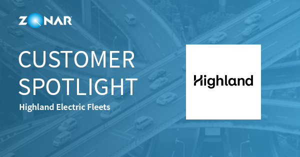 Highland Electric Fleets | Case Studies | Zonar Systems
