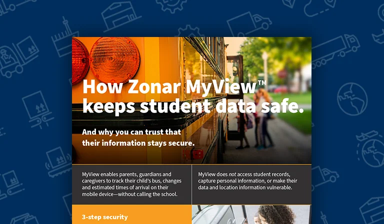 How Zonar MyView™ keeps student data safe